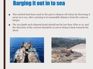 Solid waste disposal methods | PPTX