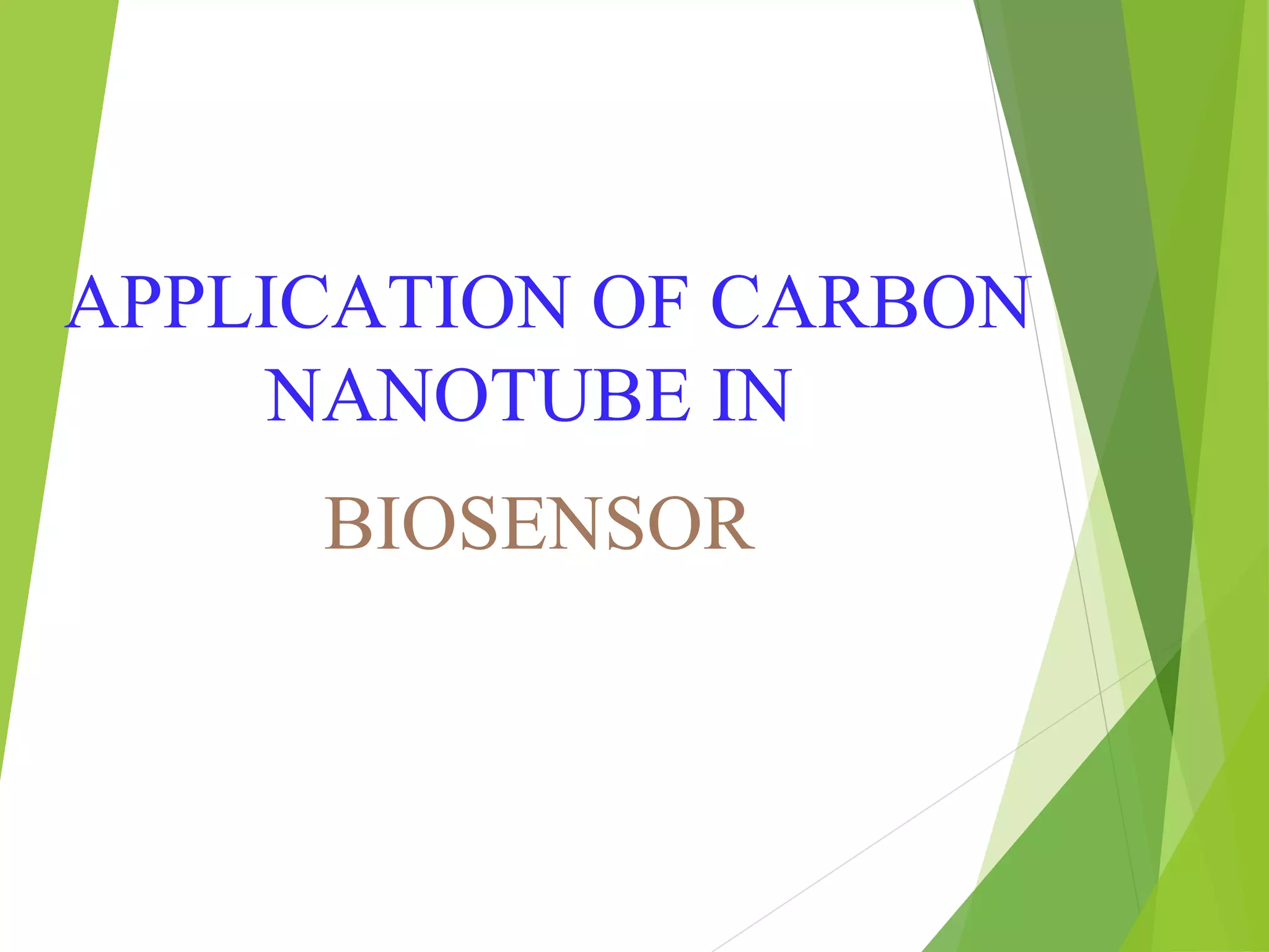 Application of CNT in Biosensor | PPT