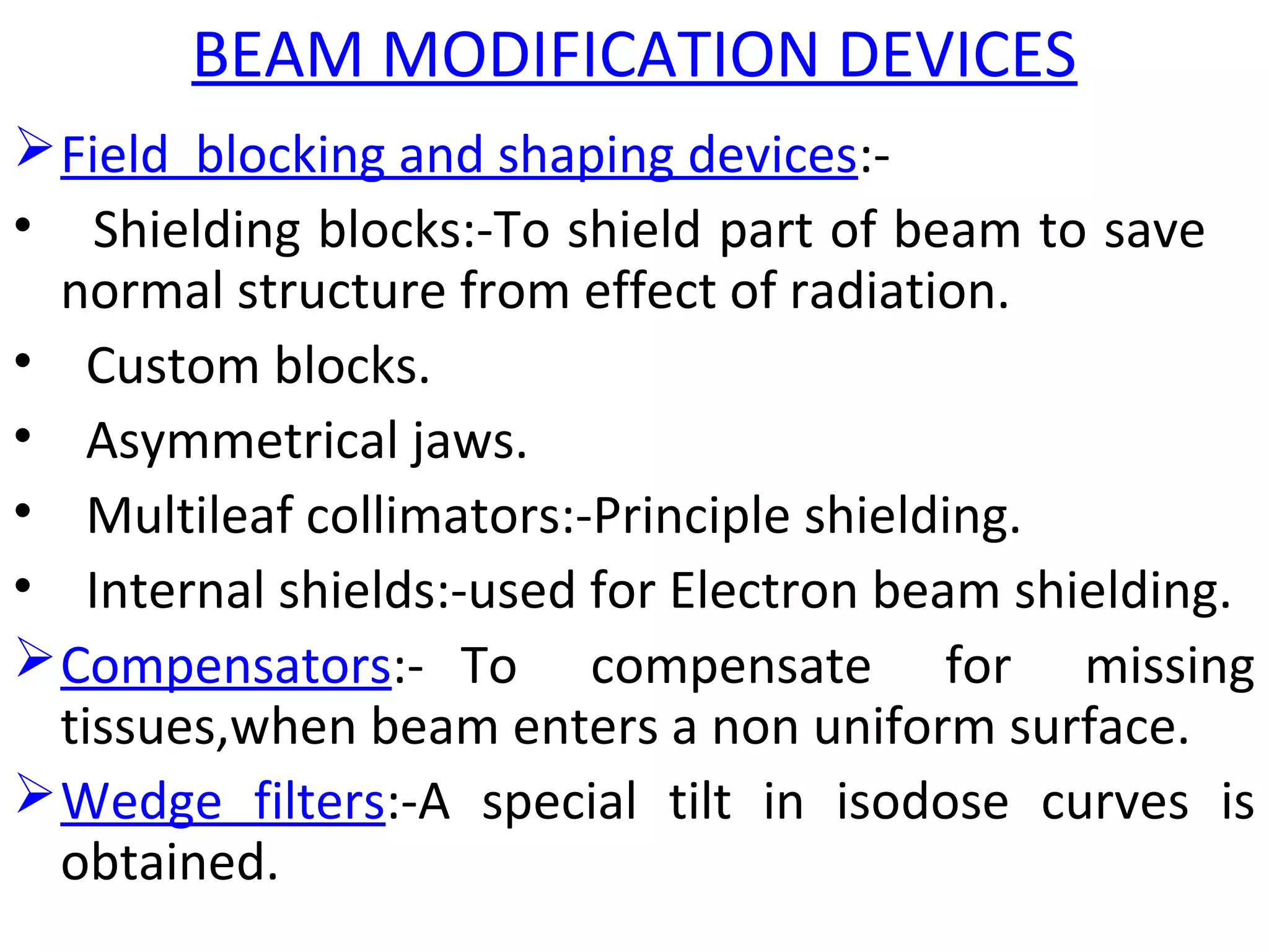 Seminar 2 .beam modification devices | PPT
