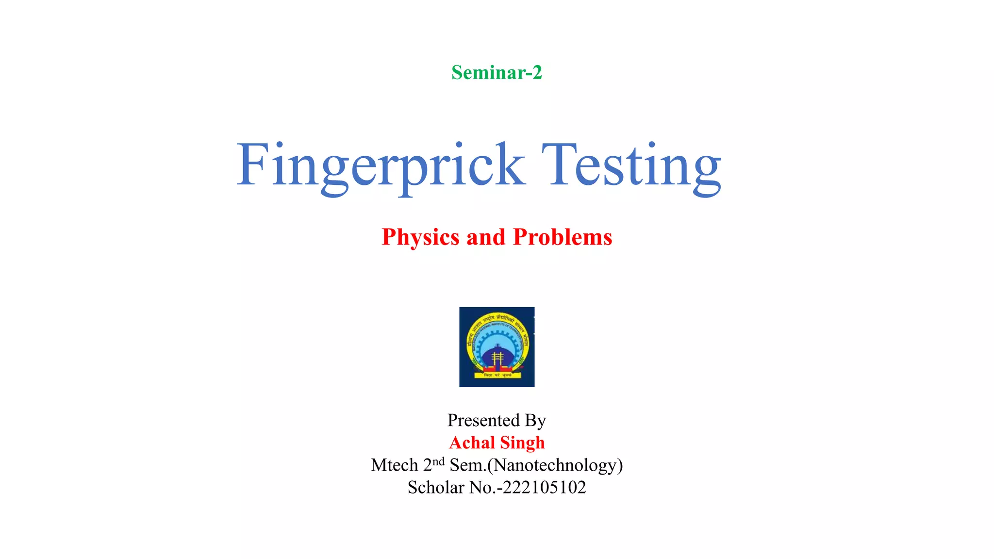 Finger prick testing- physics and problems | PPTX
