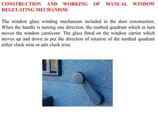 SEAT, DOOR, WINDOW MECHANISMS | PPTX