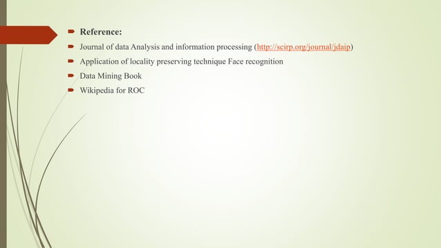 A Comparative study of locality Preserving Projection & Principle Component Analysis on ...