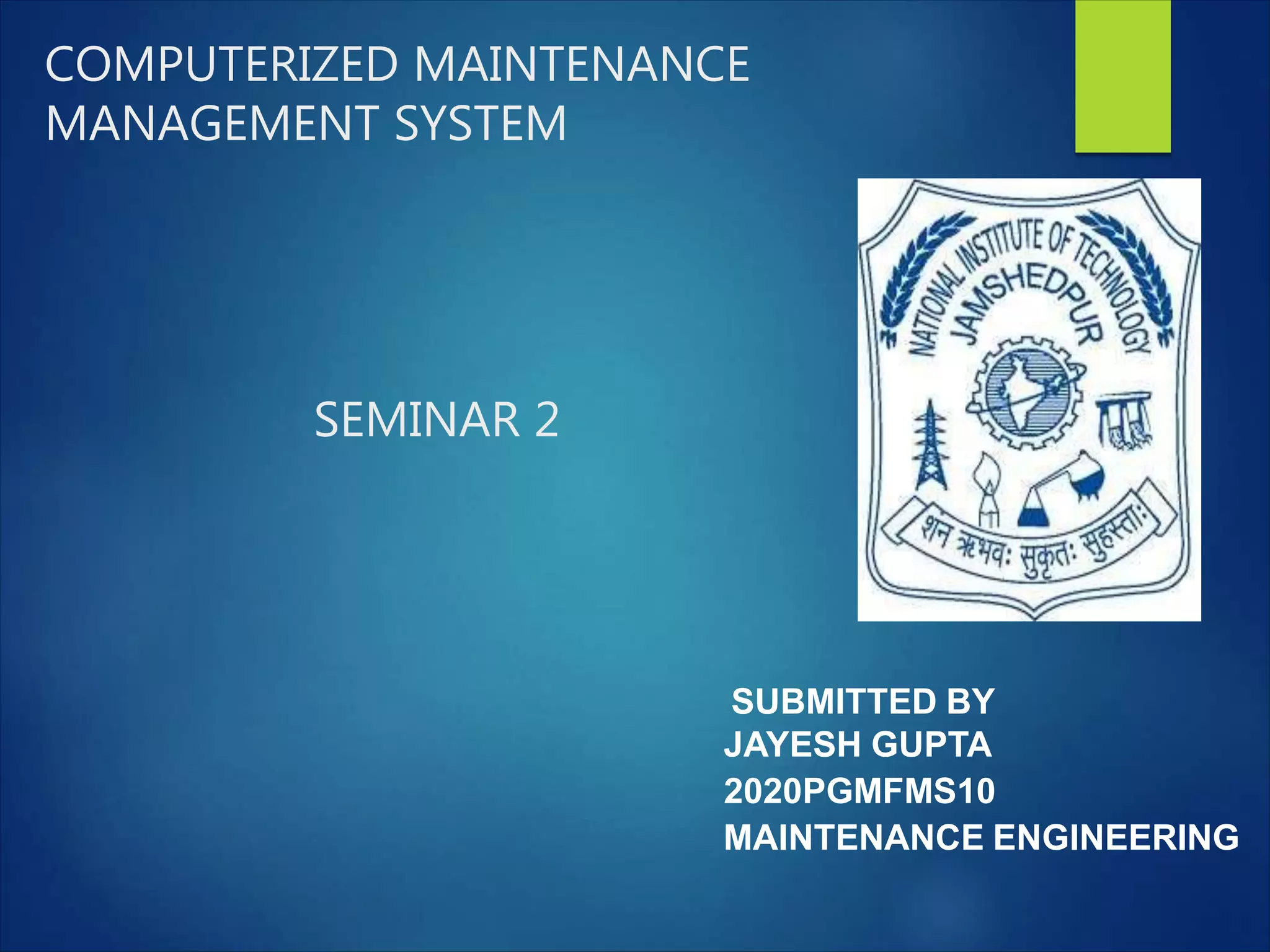seminar report on computerised maintenance management system (CMMS) | PPTX