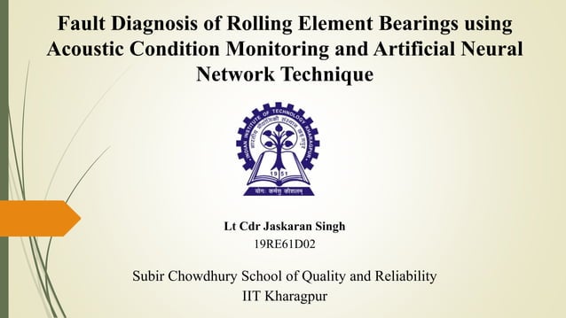 Fault Diagnosis of Rolling Element Bearing using Acoustic Condition ...