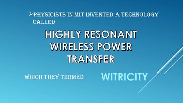 witricity | PPT | Technology & Computing