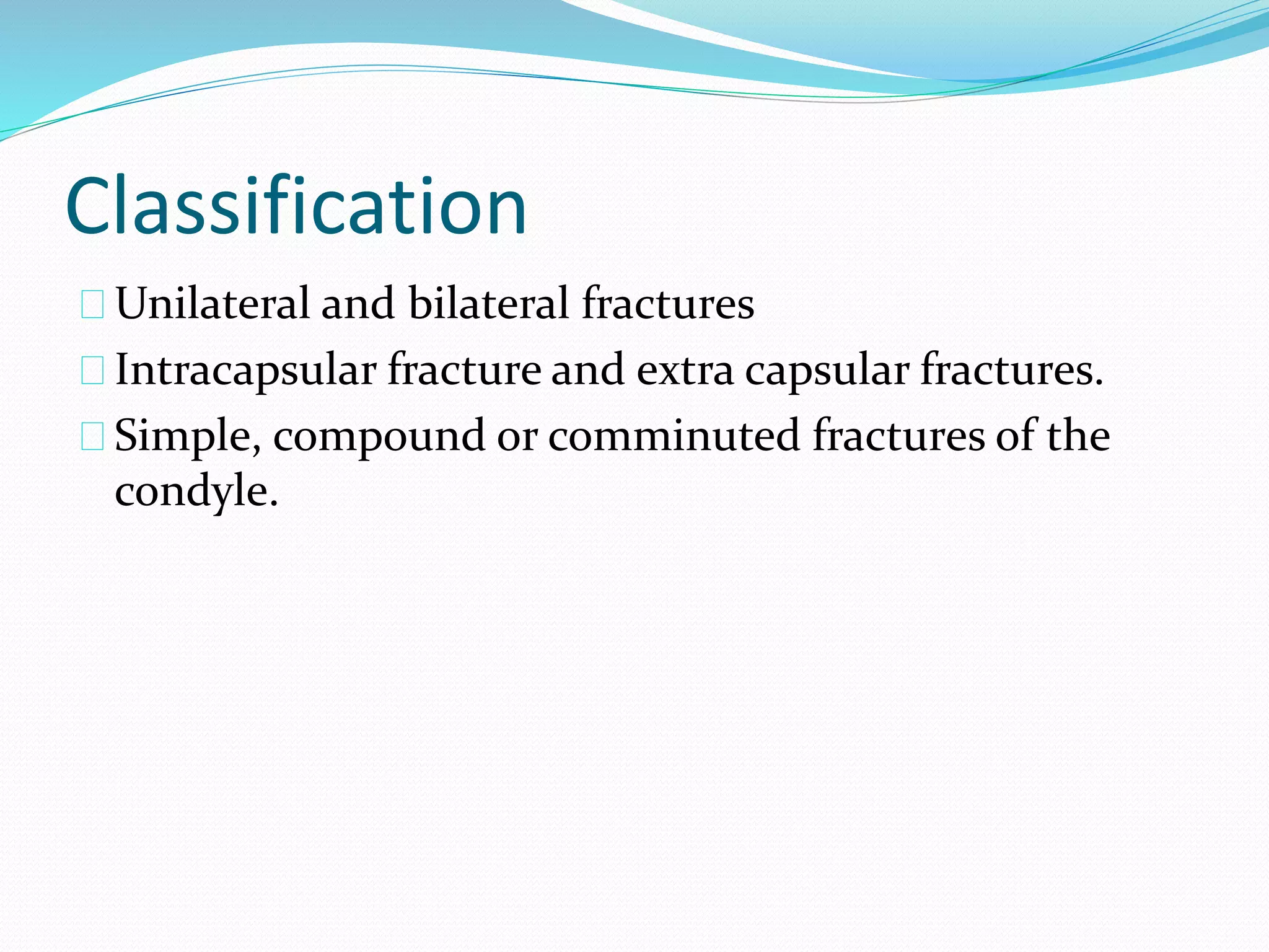 CONDYLAR FRACTURES | PPTX