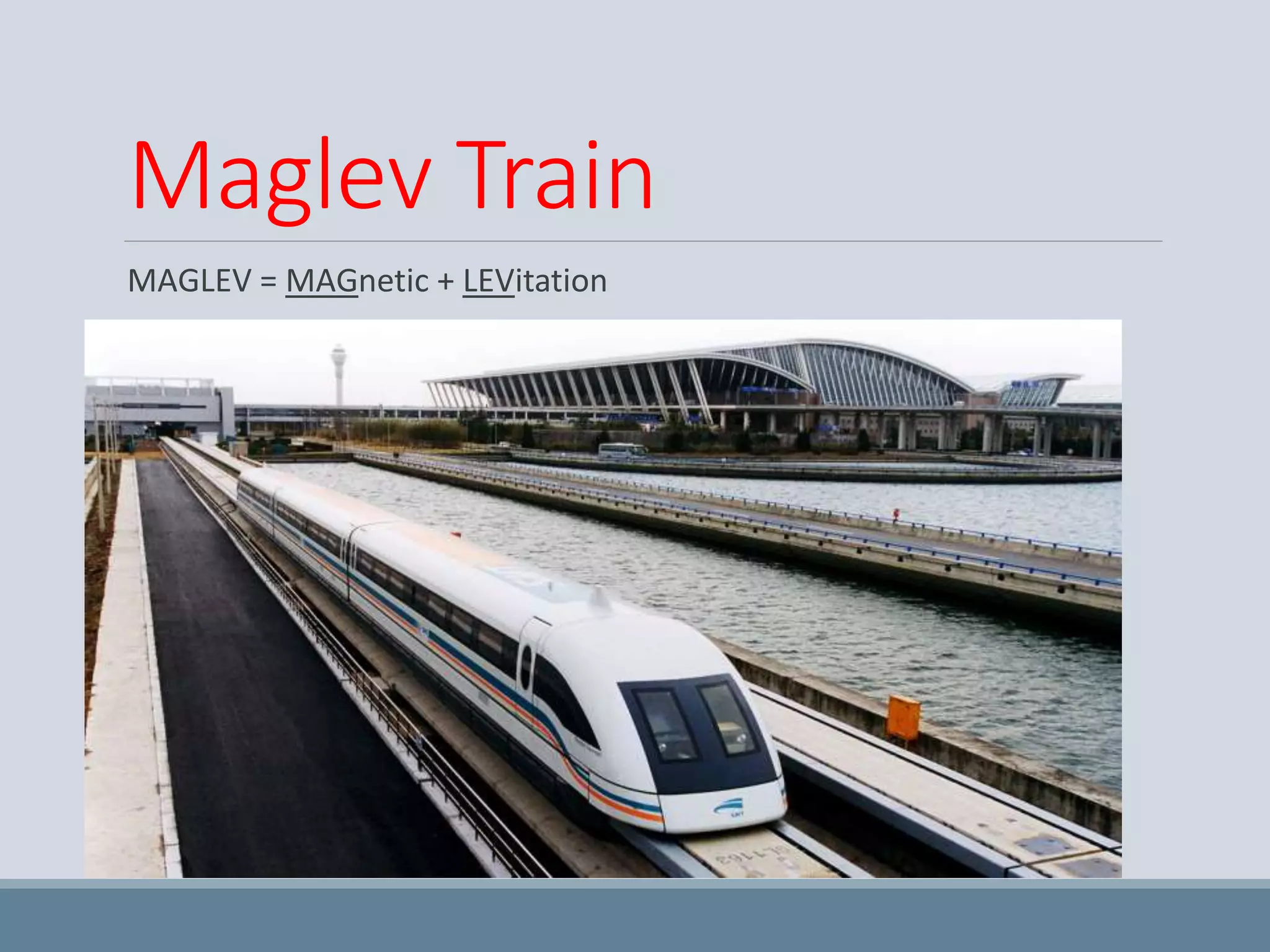 Basic Maglev Train and its Working | PPTX