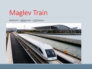 Basic Maglev Train and its Working | PPTX