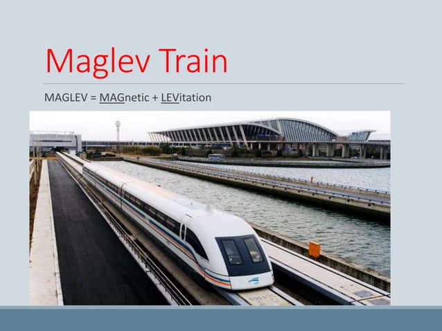 Basic Maglev Train and its Working | PPTX | Rail Travel | Travel Type