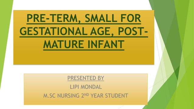 Pre-term, Small for gestational age and Post-term Infant | PPTX ...