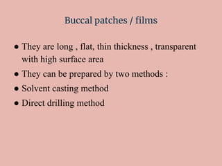 buccal drug delivery systems | PPTX