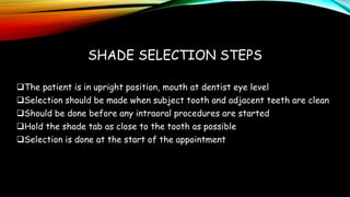 OPTICAL PROPERTIES OF DENTAL MATERIALS AND SHADE SELECTION | PPTX