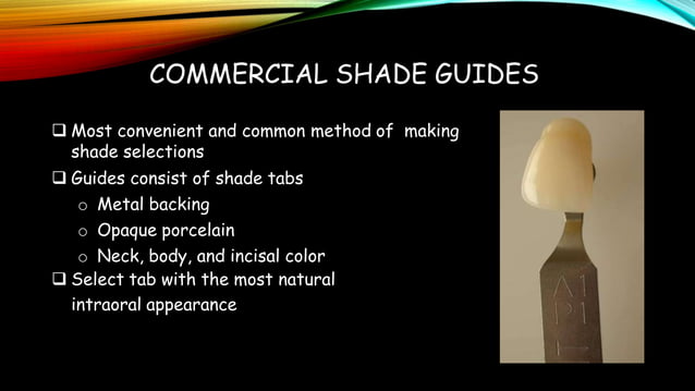 OPTICAL PROPERTIES OF DENTAL MATERIALS AND SHADE SELECTION | PPTX