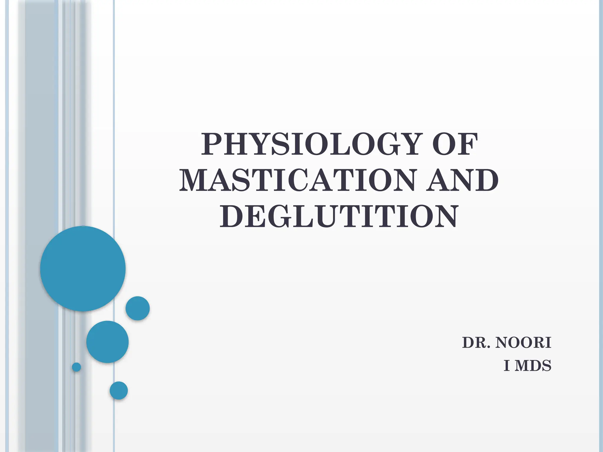 seminar 3 - physiology of MASTICATION AND DEGLUTITION [Autosaved].pptx