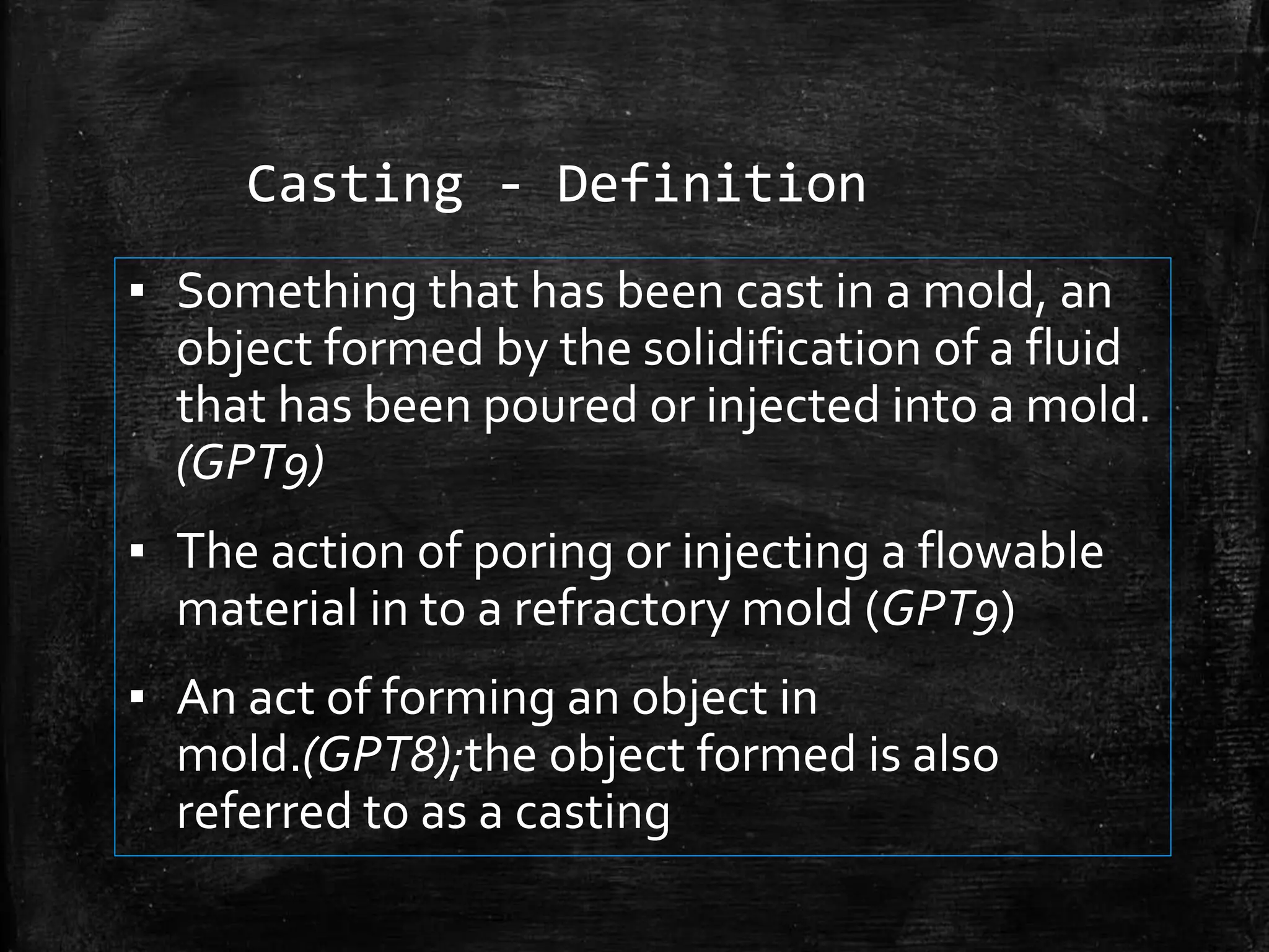 CASTING PROCEDURES AND DEFECTS | PPTX