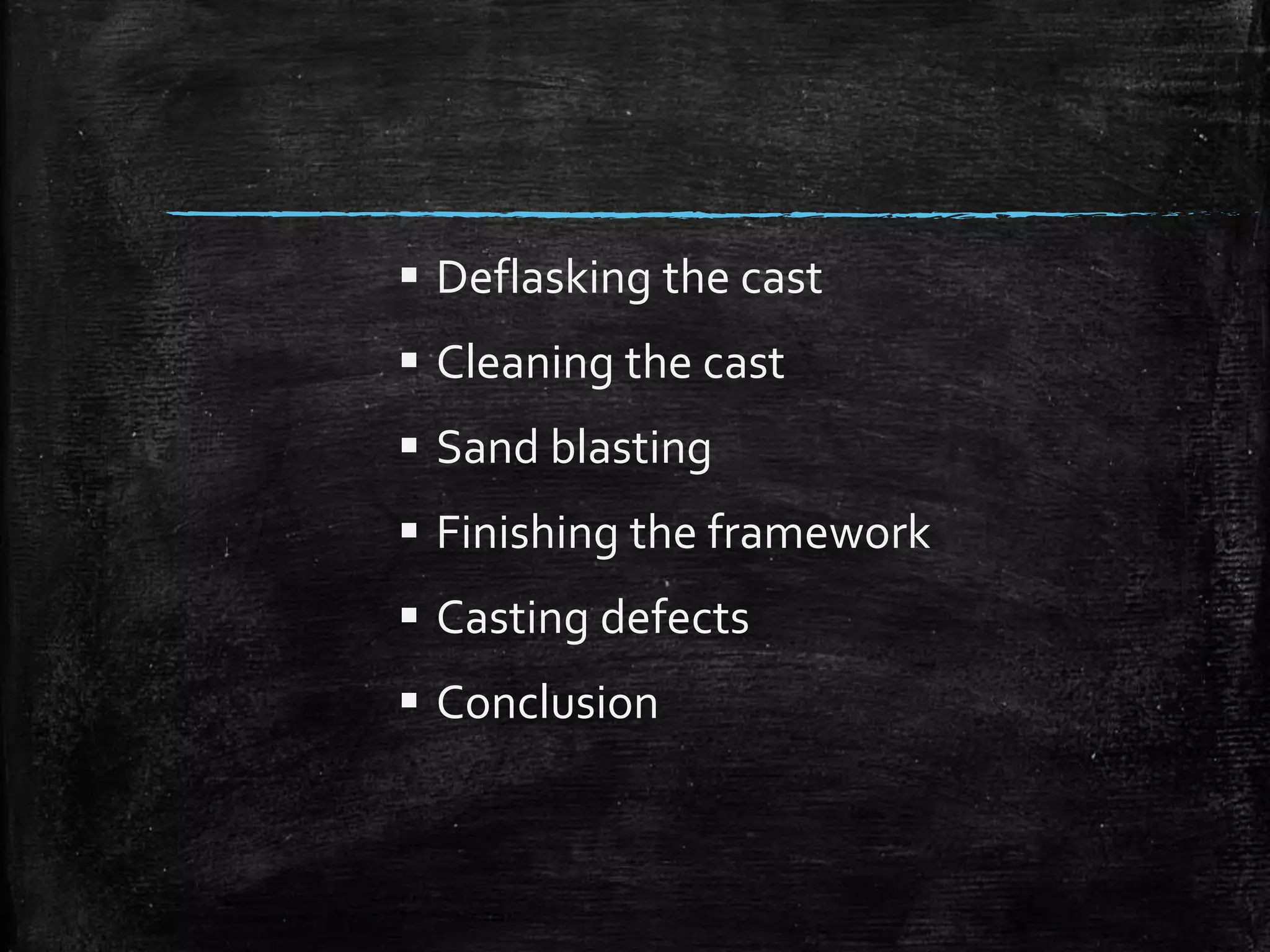 CASTING PROCEDURES AND DEFECTS | PPTX