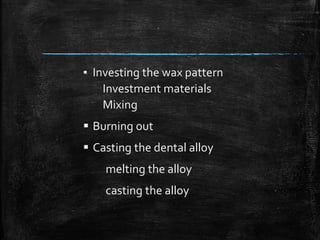 CASTING PROCEDURES AND DEFECTS | PPTX