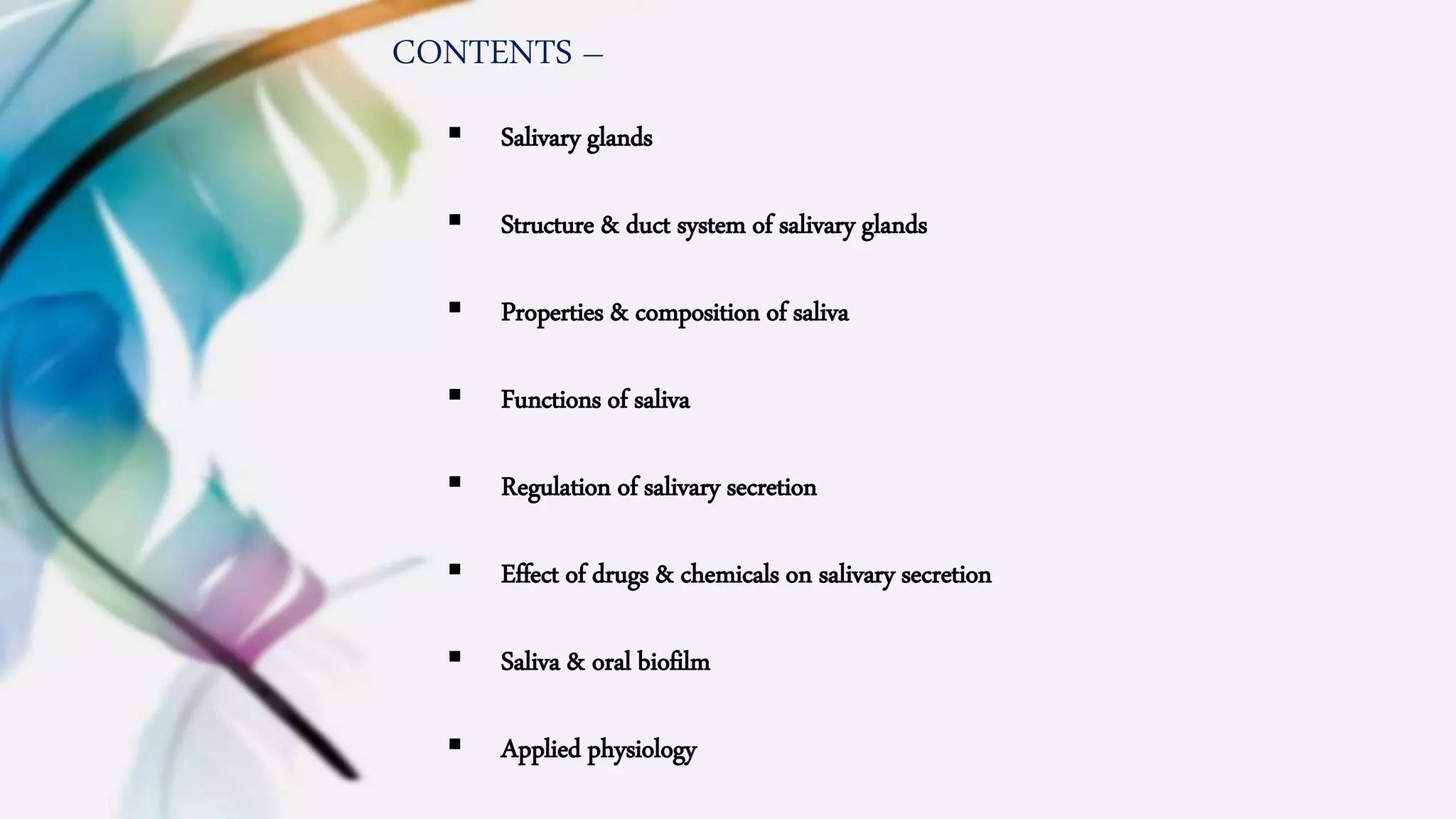 saliva and salivary glands | PPTX | Ear, Nose and Throat Conditions ...