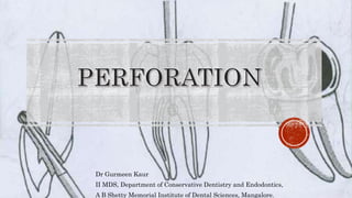 Perforation in Endodontics | PPTX