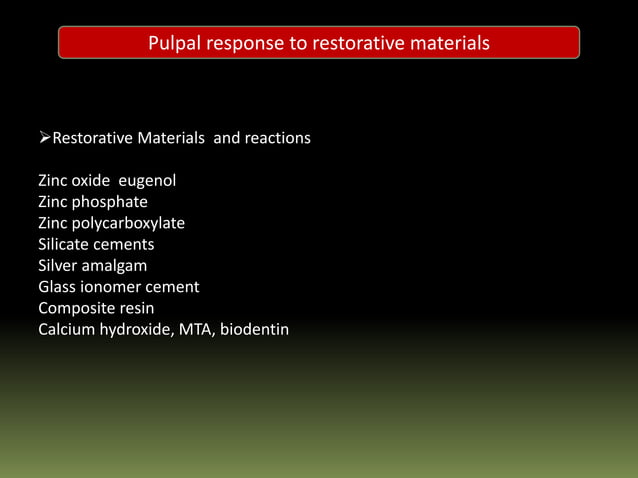 Pulpal response to various dental procedures restorative materials ...