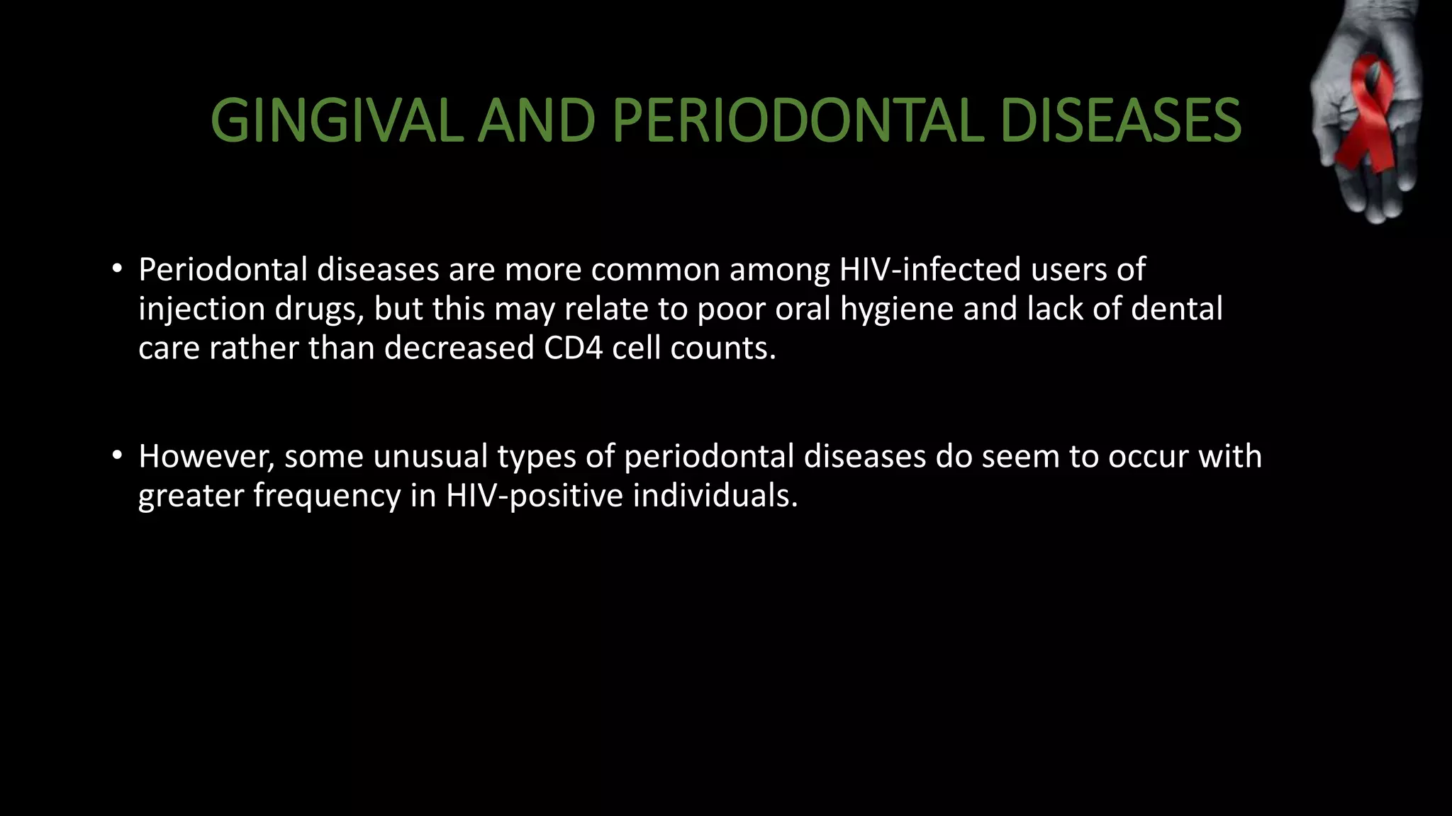 aids and periodontium | PPTX | Dental Health | Diseases and Conditions