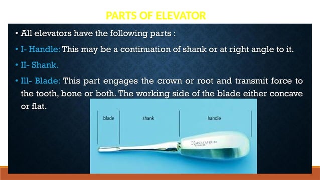 Seminar 4 Elevators used in oral & maxillofacial surgery | PPT