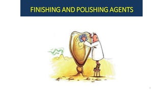 abrasive finishing and polishing agents and methods | PPT