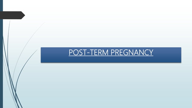 Intra-uterine fetal death and Post-term pregnancy | PPTX