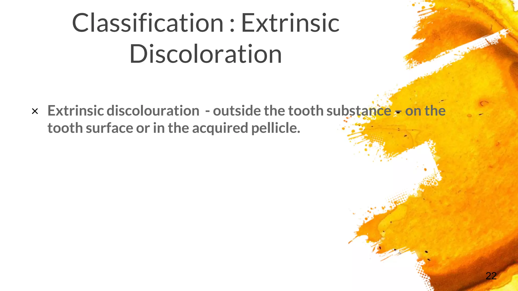 Intrinsic and Extrinsic Discoloration | PPTX