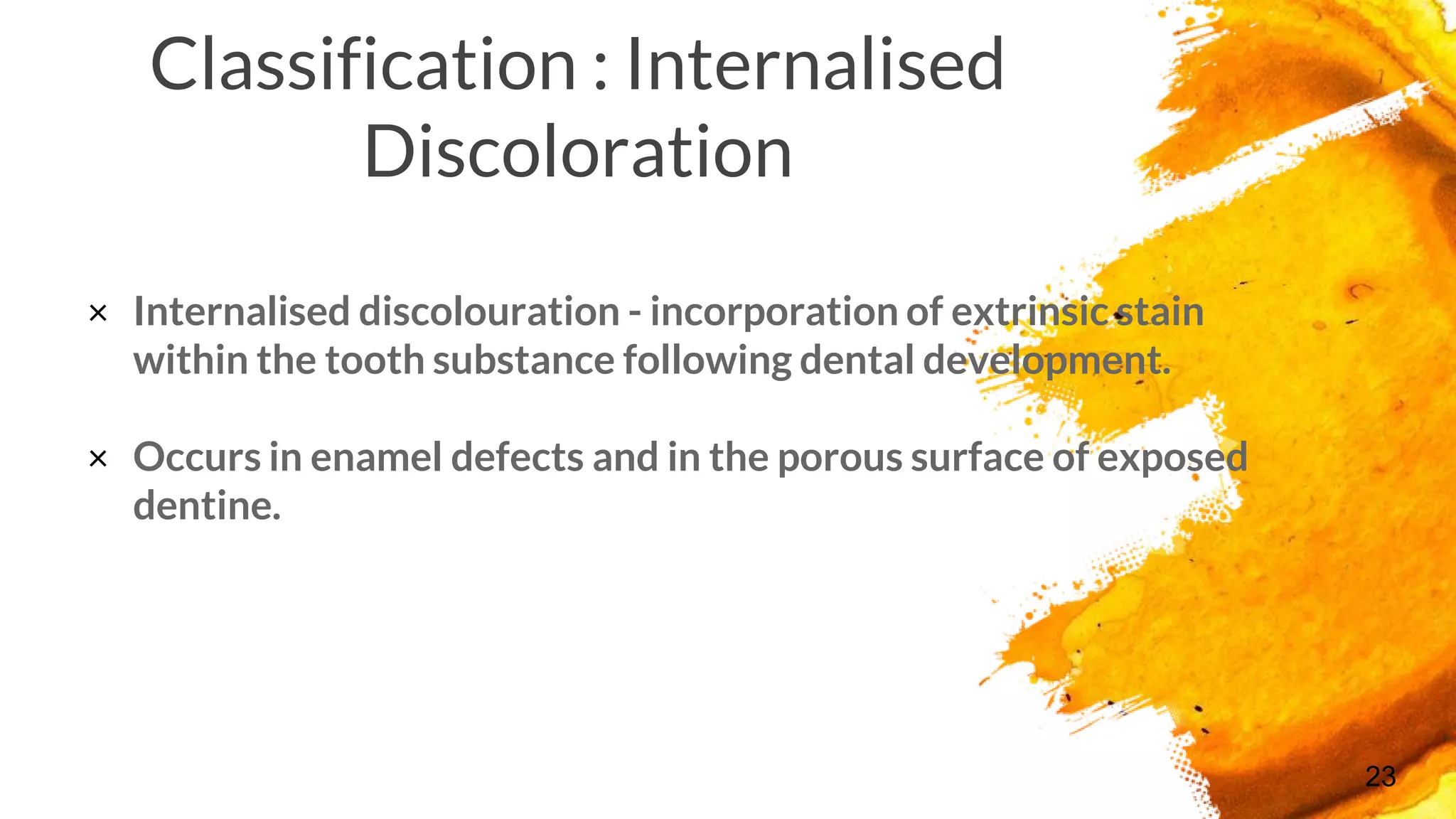 Intrinsic and Extrinsic Discoloration | PPTX