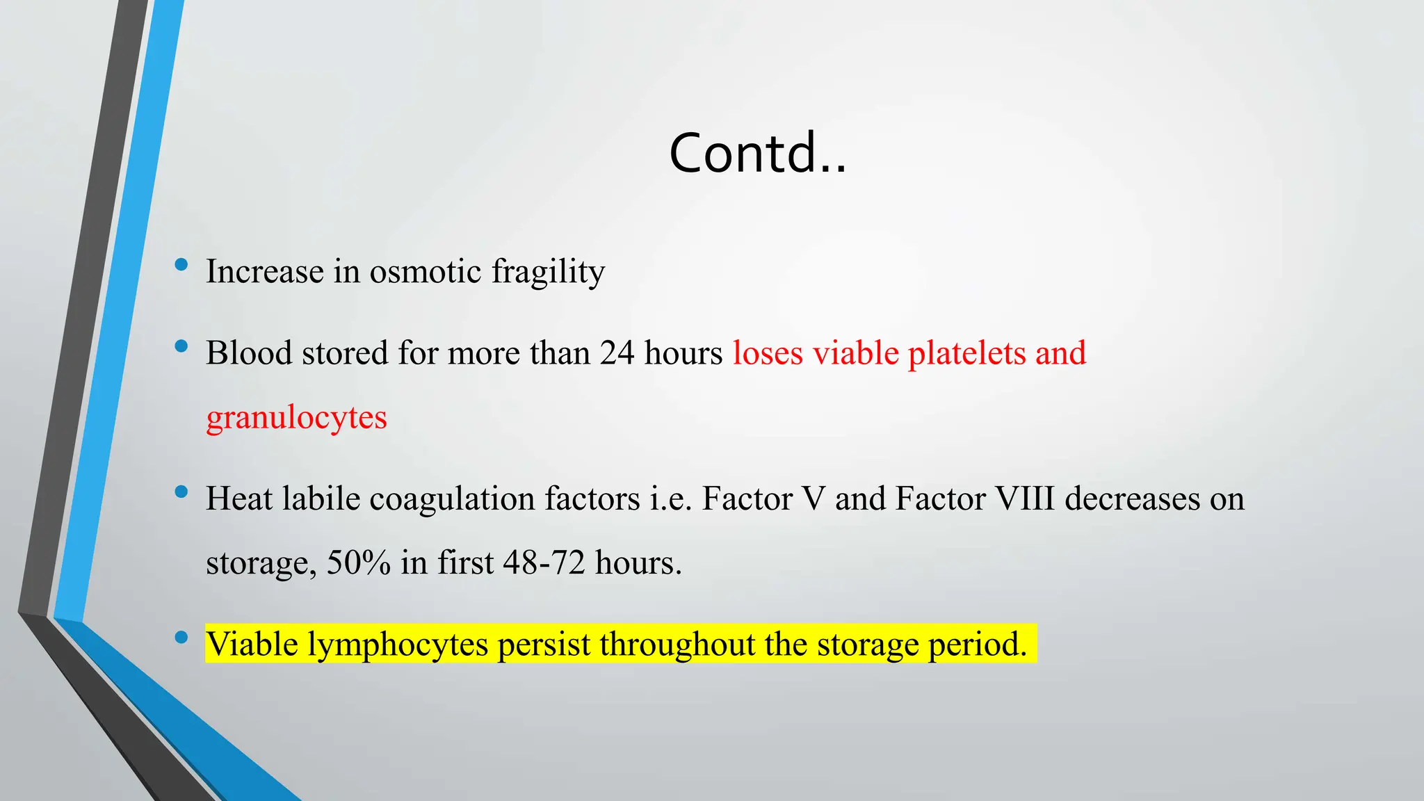 Storage of Blood Components- equipments, effects of improper storage ...