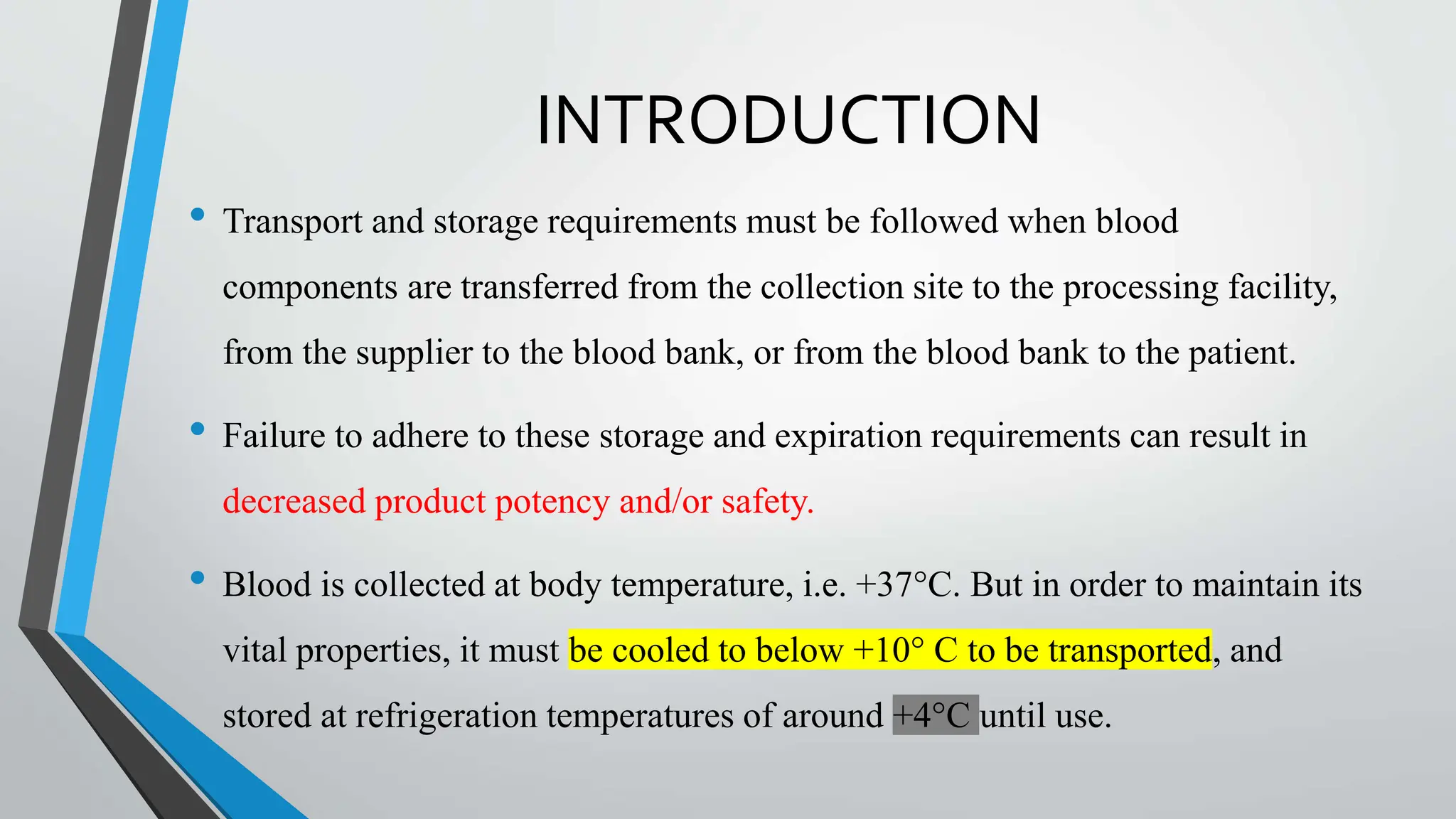 Storage of Blood Components- equipments, effects of improper storage ...