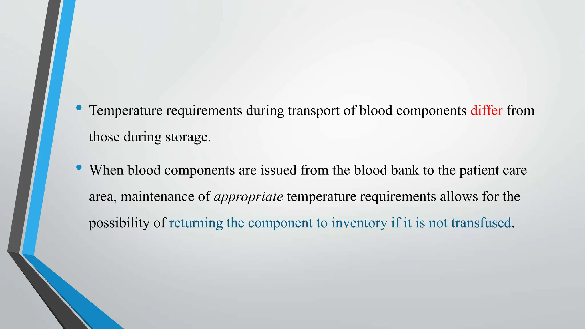Storage of Blood Components- equipments, effects of improper storage ...