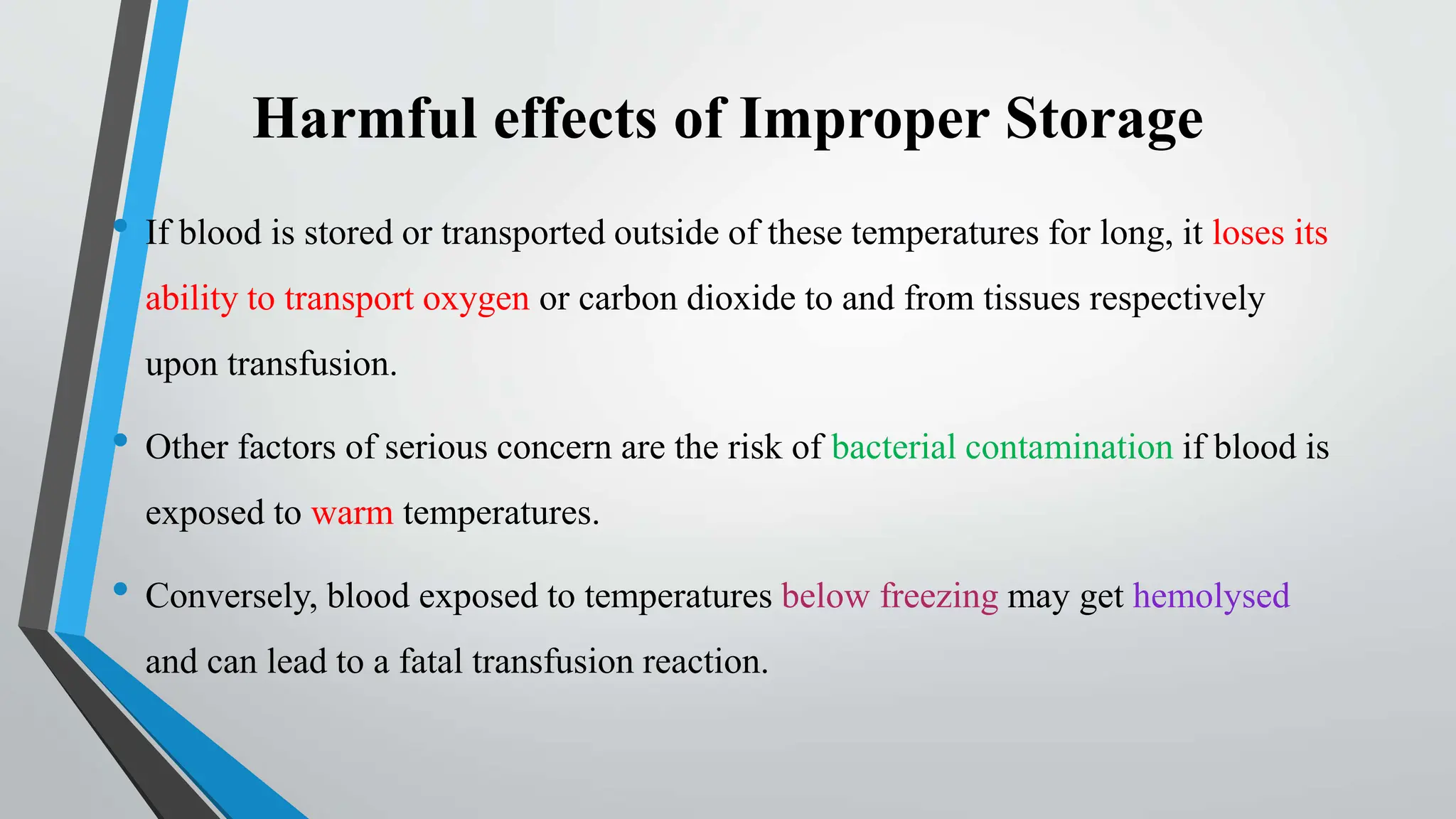 Storage of Blood Components- equipments, effects of improper storage ...