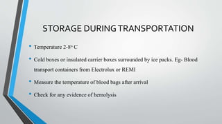 Storage of Blood Components- equipments, effects of improper storage ...