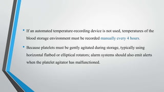 Storage of Blood Components- equipments, effects of improper storage ...
