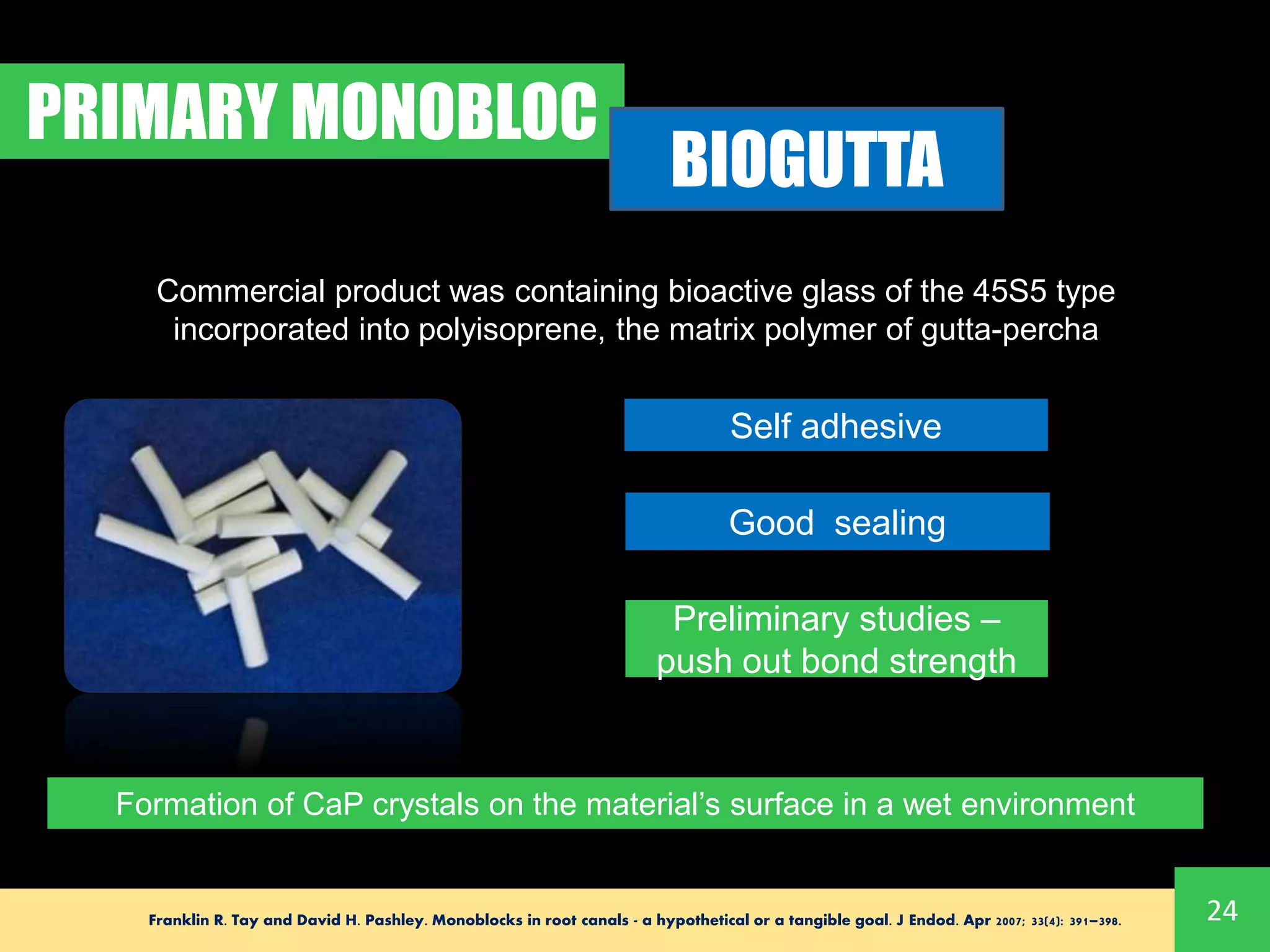 MONOBLOC IN ENDODONTICS - Root canal filling materials and concept of ...