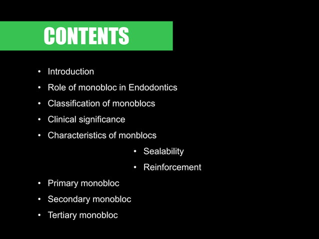 MONOBLOC IN ENDODONTICS - Root canal filling materials and concept of ...