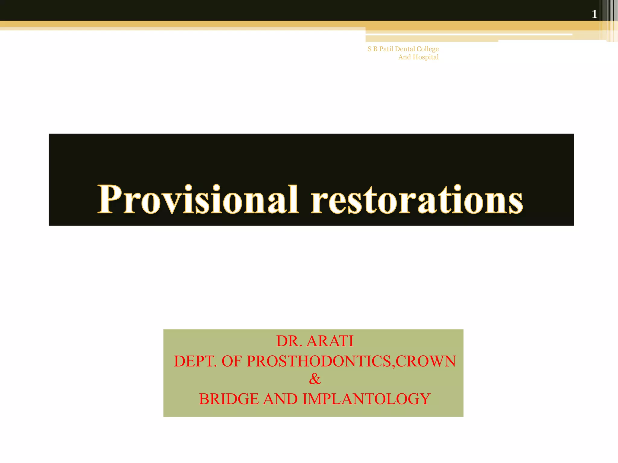 PROVISIONAL RESTORATIONS | PPTX