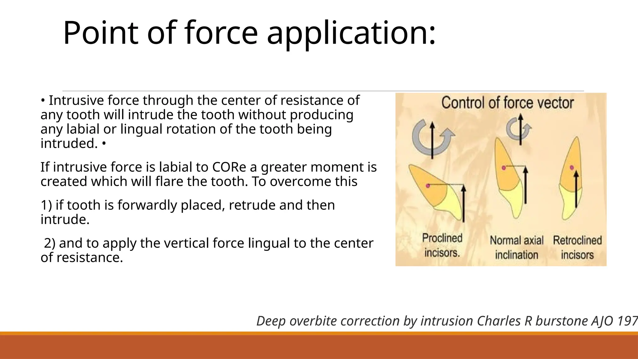 biomechanics of incisor intrusion and retraction | PPTX