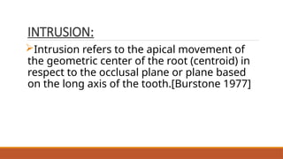 biomechanics of incisor intrusion and retraction | PPT