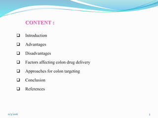 Colon specific drug delivery system approaches and application | PPT