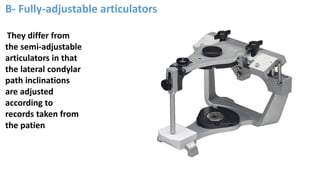 Dental articulators | PPTX