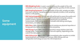 Dairy technology, reception of milk , machinary used during reception ...