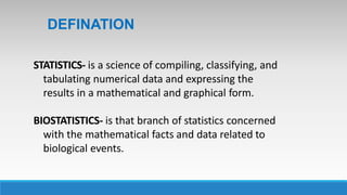 scope and need of biostatics | PPTX