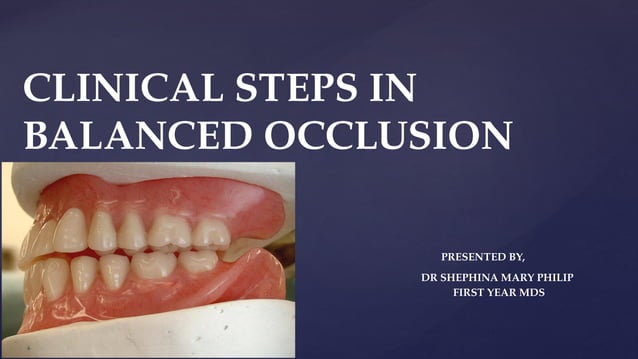 CLINICAL STEPS IN BALANCED OCCLUSION.pptx