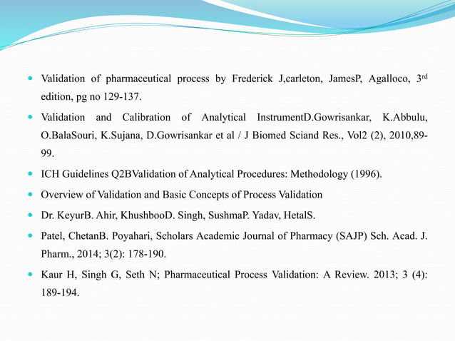 Pharmaceutical validation, Quantification, streamlining, validation ...