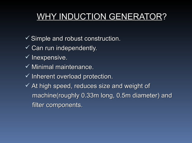 Synchronous or induction generator? better for small scale generation | PPT