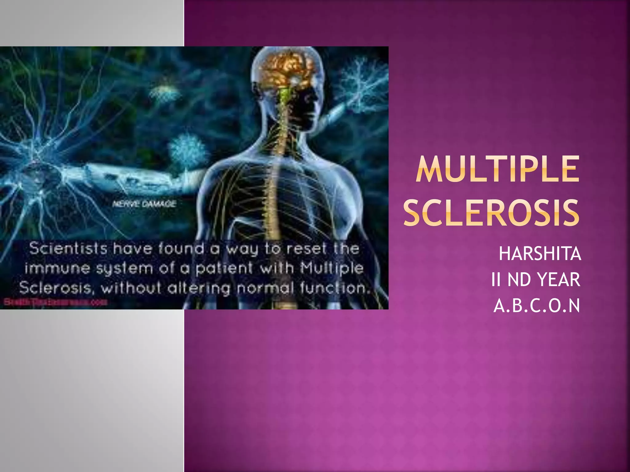 MULTIPLE SCLEROSIS | PPT