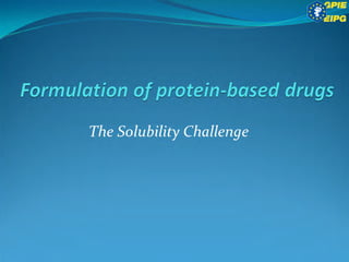 Formulation of Protein Based Drugs | PPT